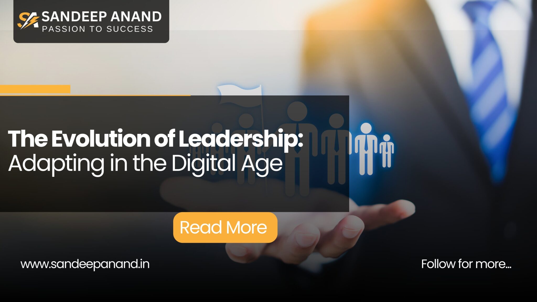 The Evolution of Leadership: Adapting in the Digital Age - Sandeep ...